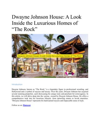 Dwayne Johnson House: A Look Inside the Luxurious Homes of “The Rock” | PDF