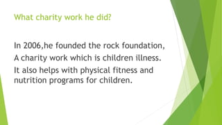Dwayne johnson (The Rock).pptx
