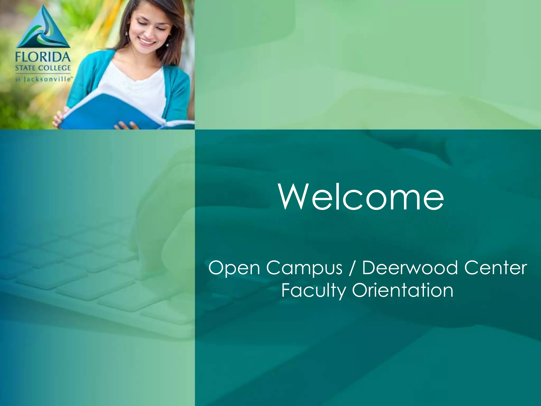 Open Campus / Deerwood Center Adjunct Orientation | PPTX | College Education | Education