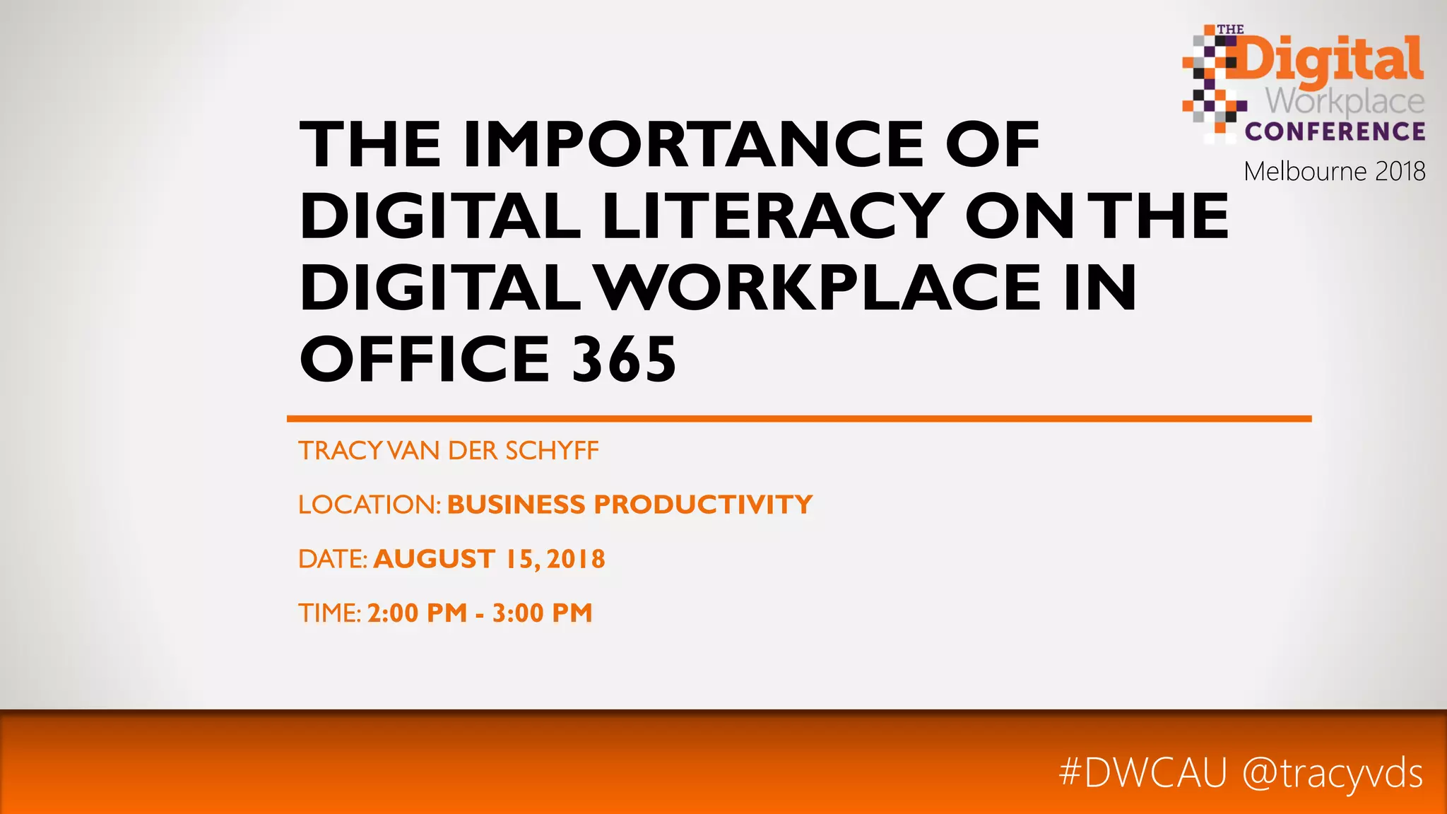 #DWCAU 2018 The importance of Digital Literacy on the Digital Workplace in Office 365 | PDF