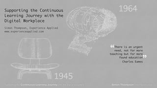 Supporting the Continuous Learning Journey with the Digital Workplace | PPT
