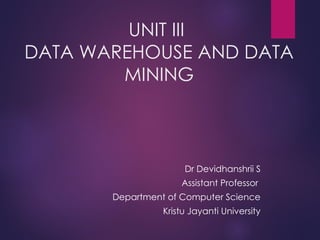 DATA WAREHOUSING AND DATA MINING NOTES - UNIT III | PPT