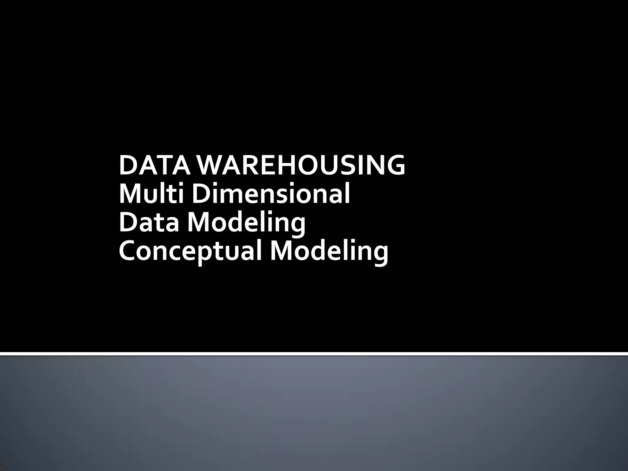 Dw design 2_conceptual_model | PPT