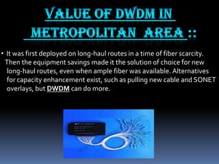 Dense wavelength division multiplexing | PPTX