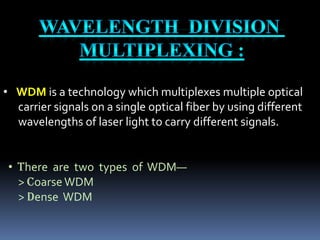 Dense wavelength division multiplexing | PPTX | Computer Networking | Computing