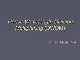 Dwdm | PPT