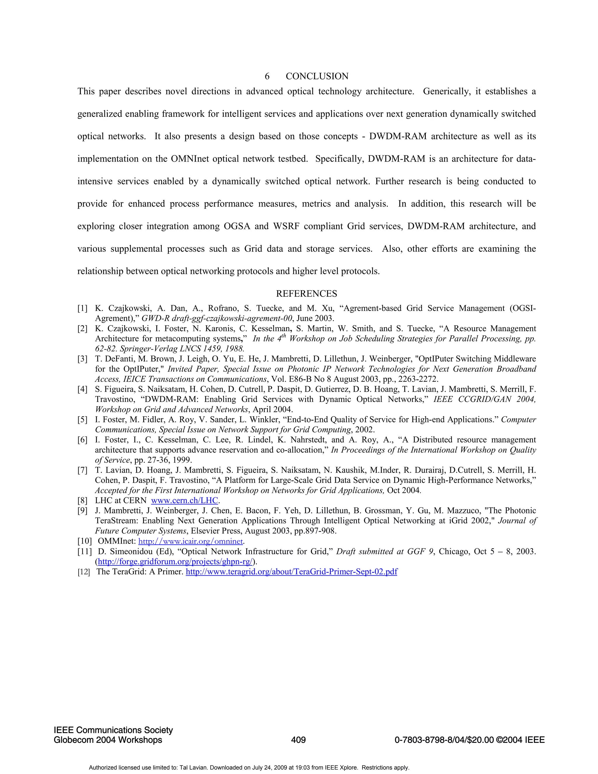 DWDM-RAM: An Architecture for Data Intensive Service Enabled by Next Generation Dynamic Optical ...