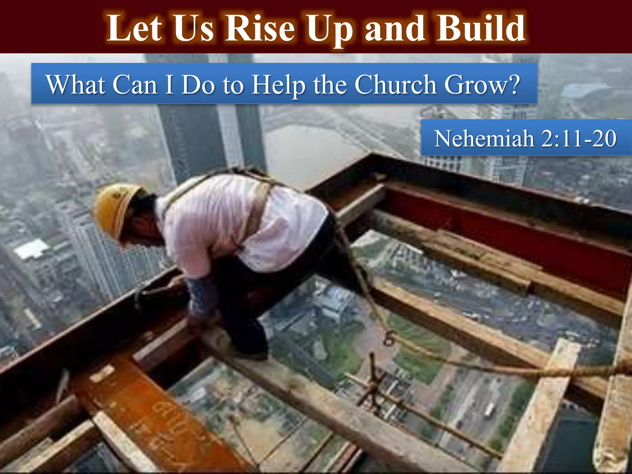 Let us rise up and build neh 2 ha7 021515 | PPTX