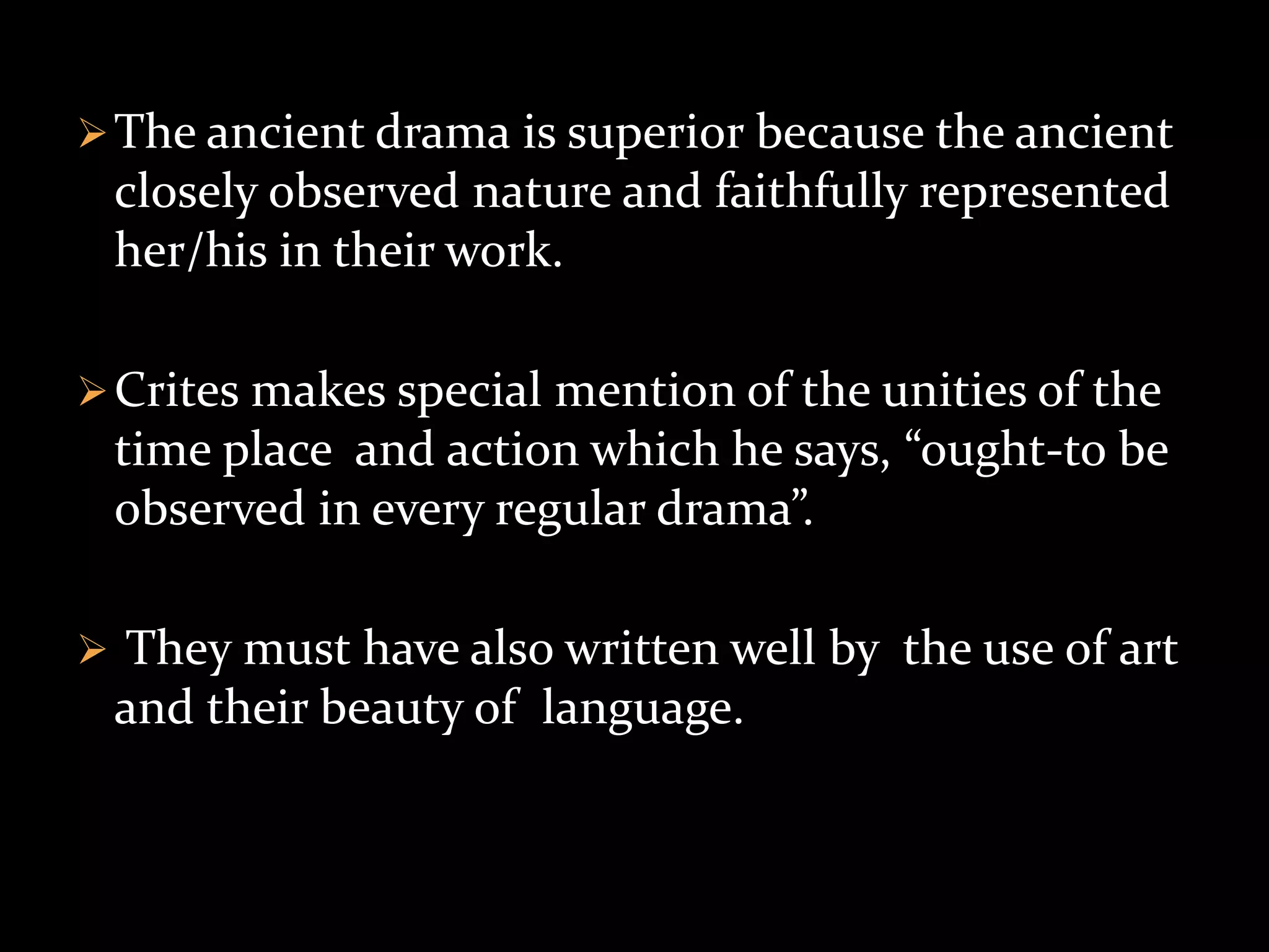 Crites view on ancient and modern dramatist | PPTX