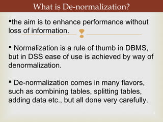 Dwh lecture-07-denormalization | PPT