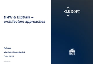 DWH & big data architecture approaches | PPT