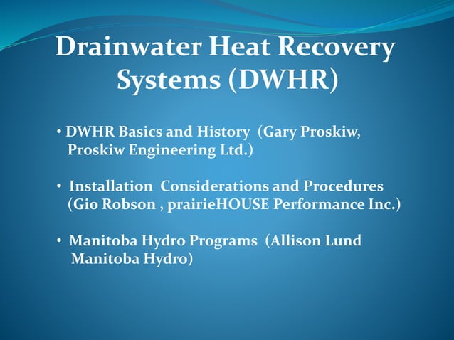 Drain Water Heating Systems - Presented by Gary Proskiw of Proskiw ...
