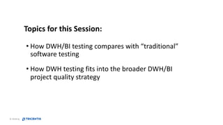Data Warehouse Testing—The Next Opportunity for QA Leaders | PPT