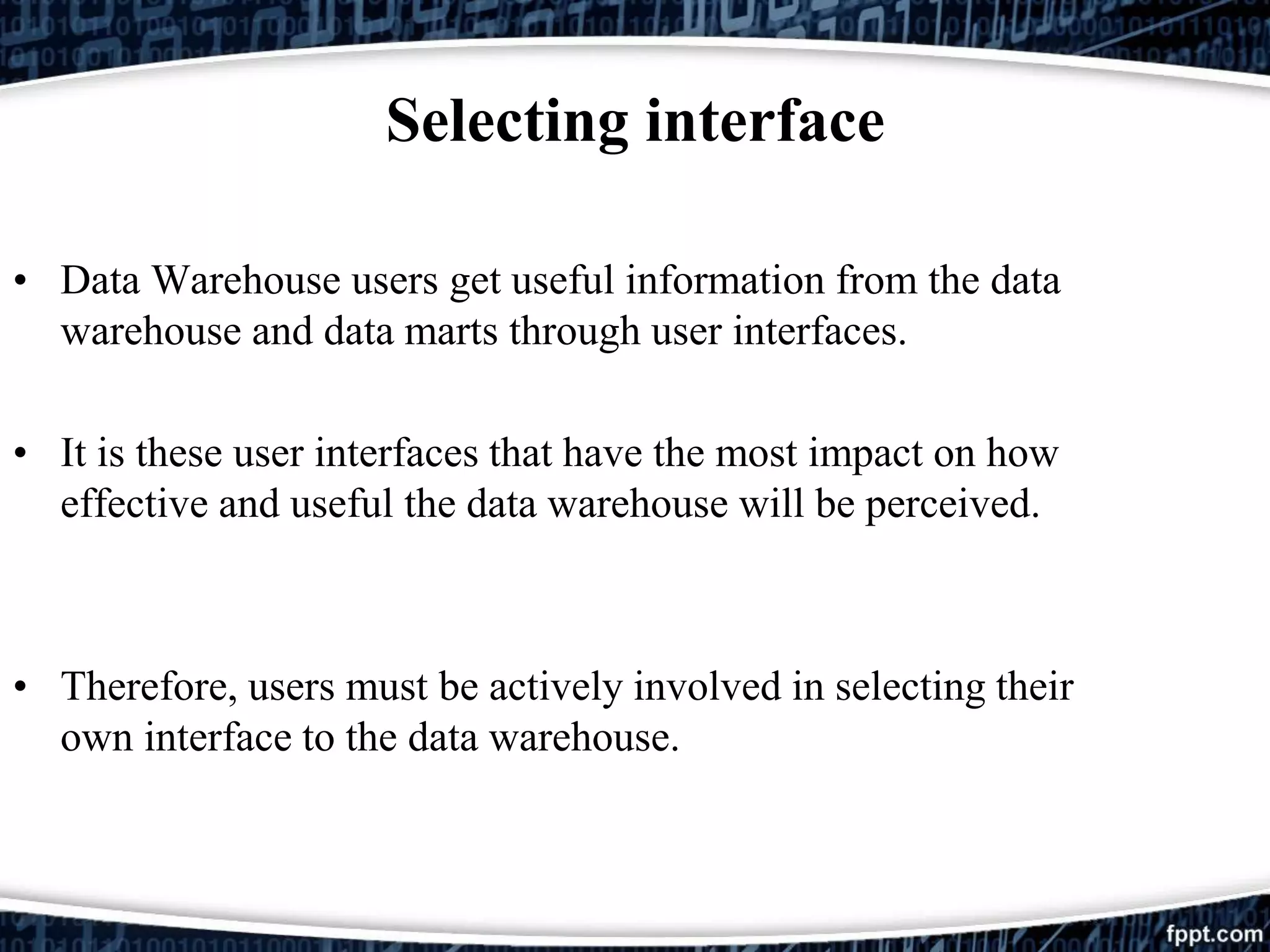 Data warehouse and User interface | PPT