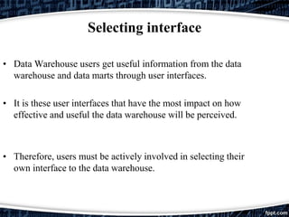 Data warehouse and User interface | PPT