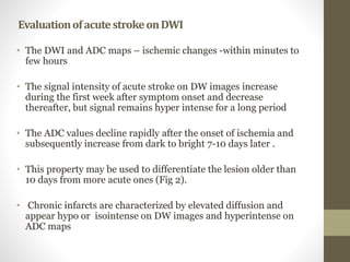 Diffusion weighted imaging | PPTX