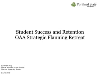 Student Success and Retention: Strategic Planning Retreat | PPTX