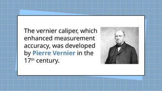 History aand Defintion of a Caliper.pptx