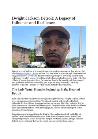 Dwight Jackson Detroit_ A Legacy of Influence and Resilience.docx