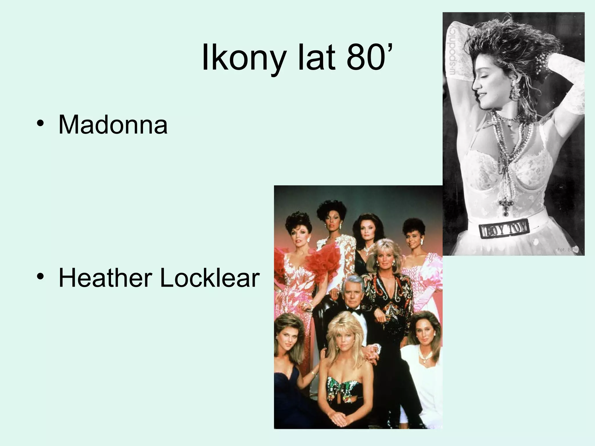Moda lat 80-tych | PPT