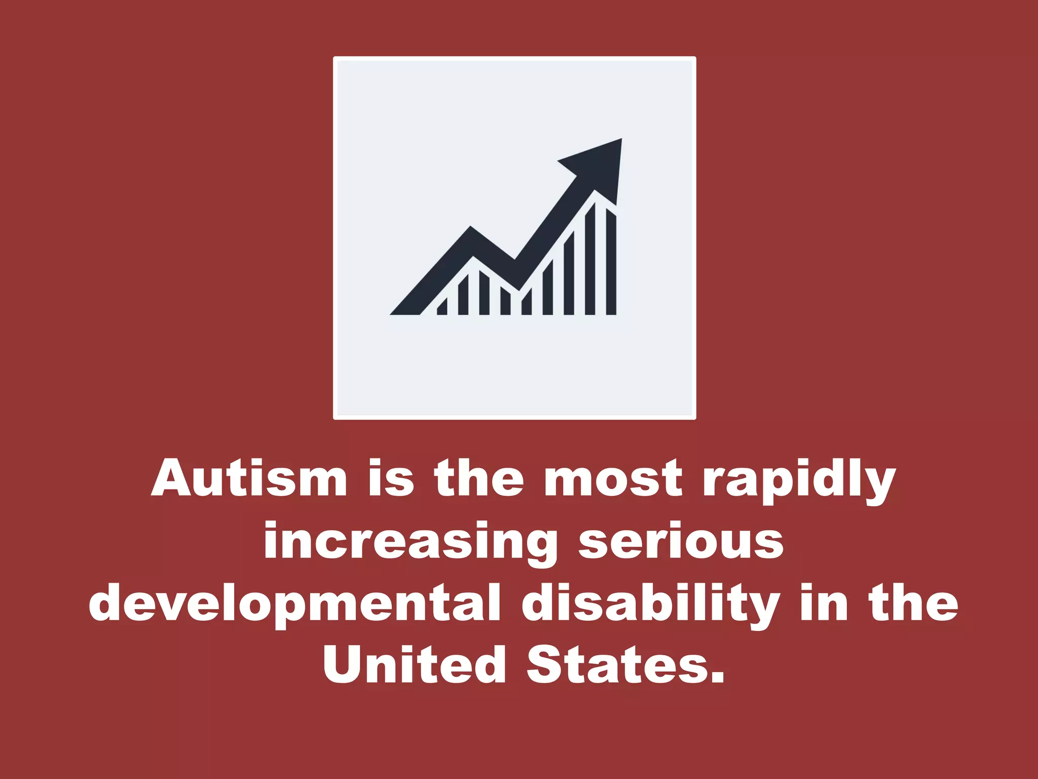 Understanding Autism: 10 Fast Facts | PPT