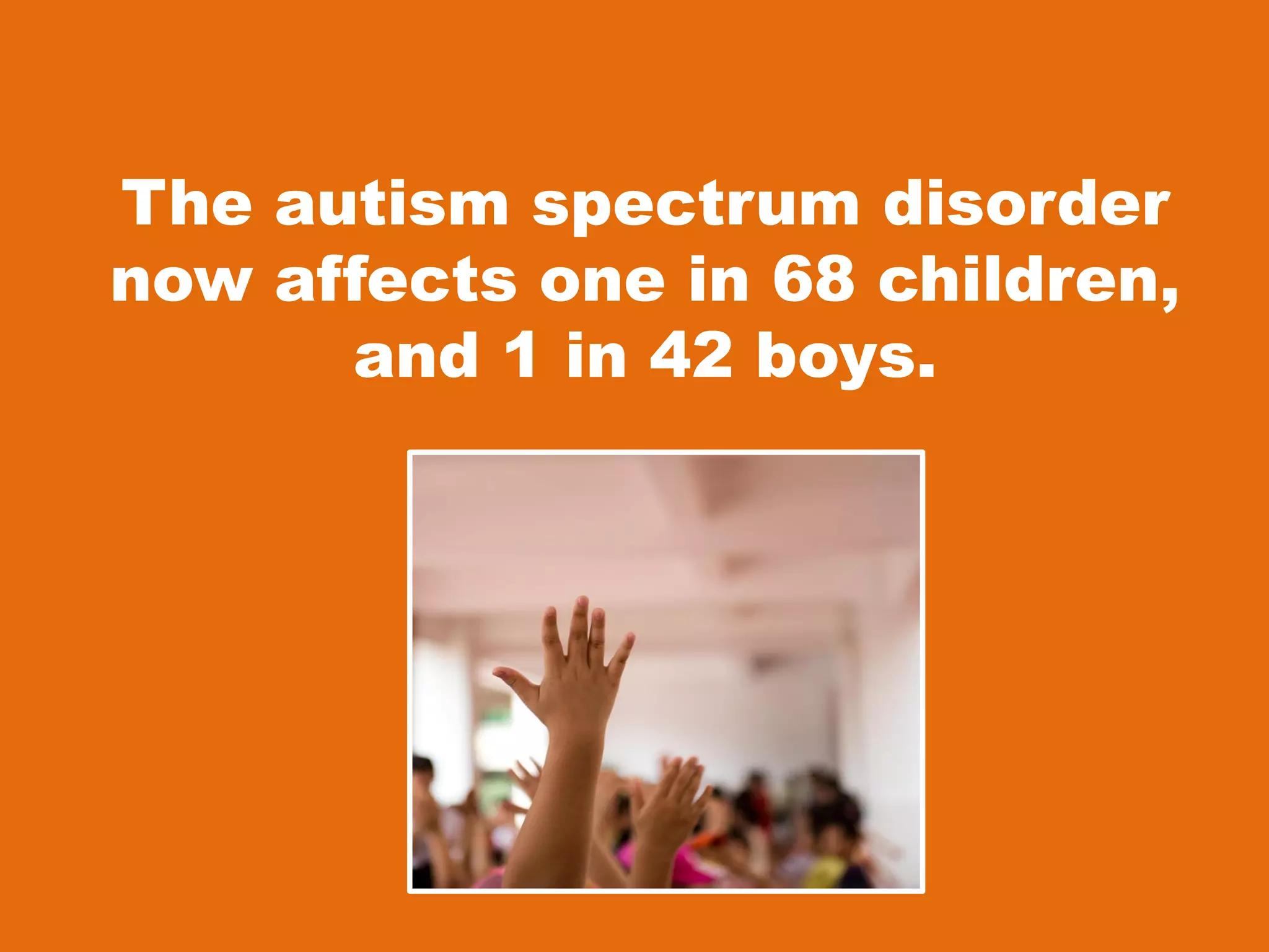 Understanding Autism: 10 Fast Facts | PPT