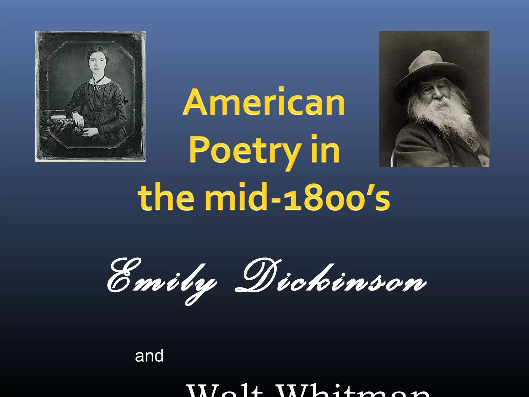 Emily Dickinson and Walt Whitman Overview | PPT