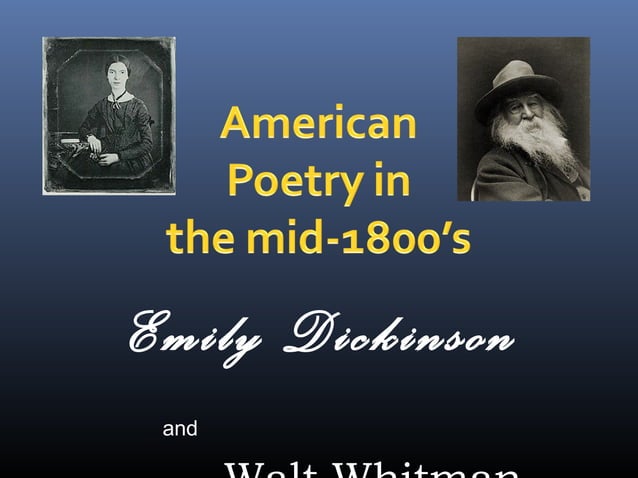 Emily Dickinson And Walt Whitman Overview Ppt