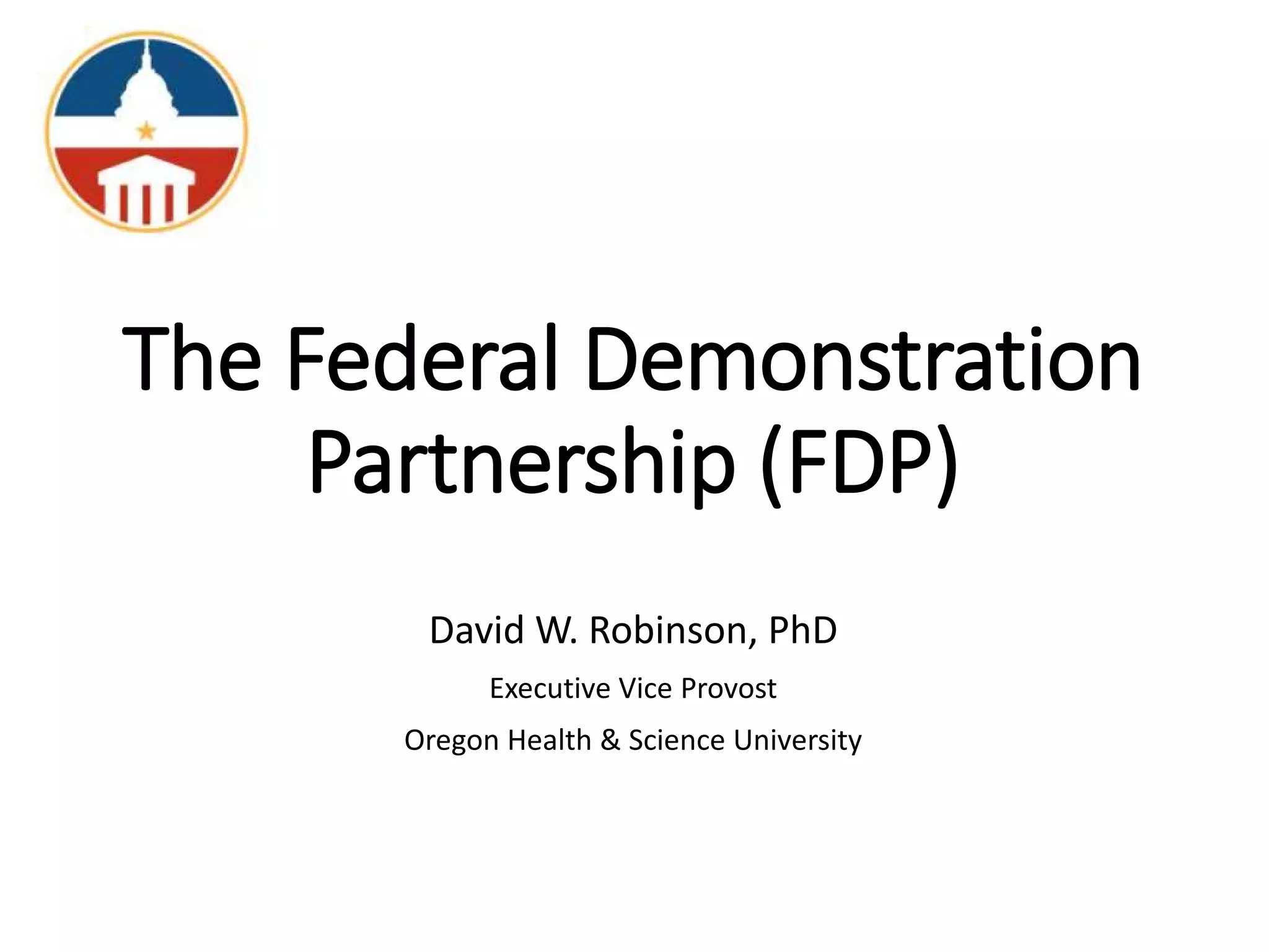 Introduction to the Federal Demonstration Partnership (FDP) of the US ...