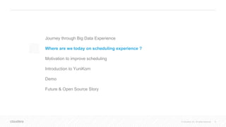 Next Generation Scheduling for YARN and K8s: For Hybrid Cloud/On-prem Environment to run Mixed ...