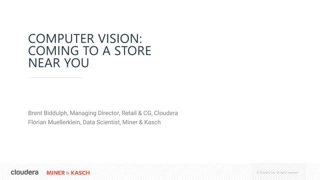 Computer Vision: Coming to a Retail Store Near You | PPT