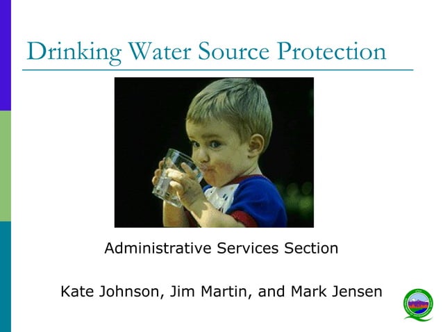 Drinking Water Source Protection Program | PPT | Water Services | Home ...