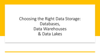 Choosing right data storage.pptx