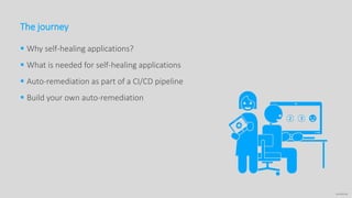 A framework for self-healing applications – the path to enable auto ...