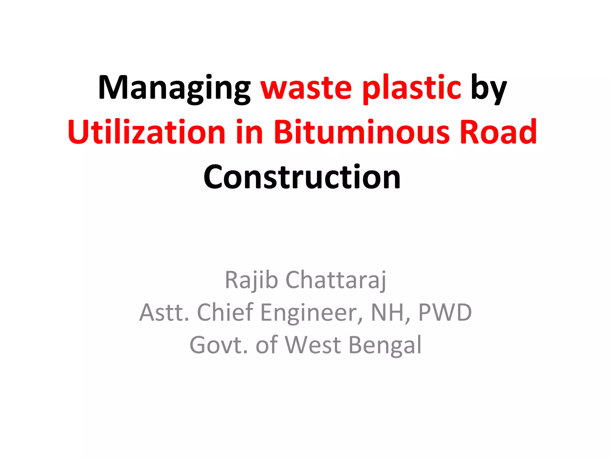 Managing_Waste_Plastic_by_utilization_in.pptx