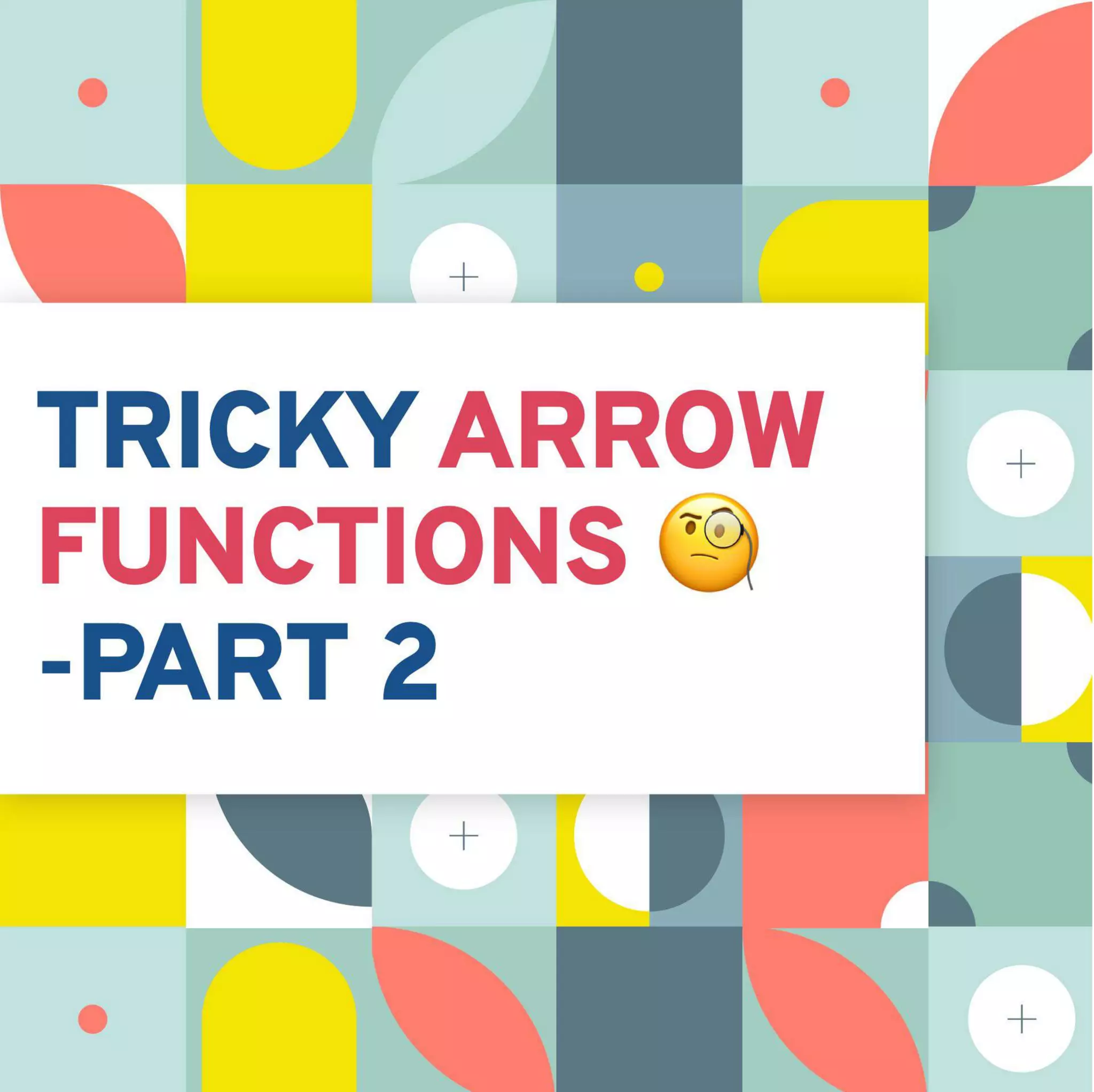 Tricky arrow functions in JavaScript - part-2 | PDF | Web Development | Internet