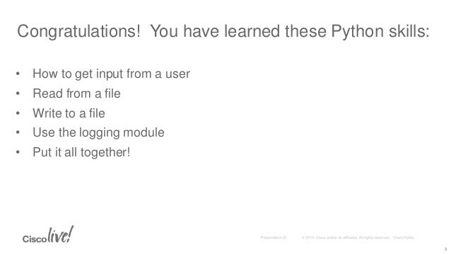 Devnet 2003 Coding 203 Python User Input File Io Logging And Re