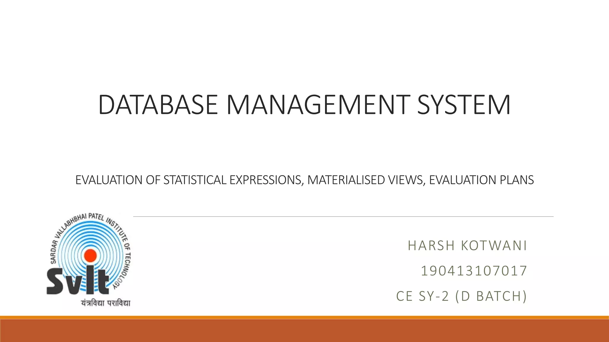 evaluation of statistical expression, materialised views, evaluation ...