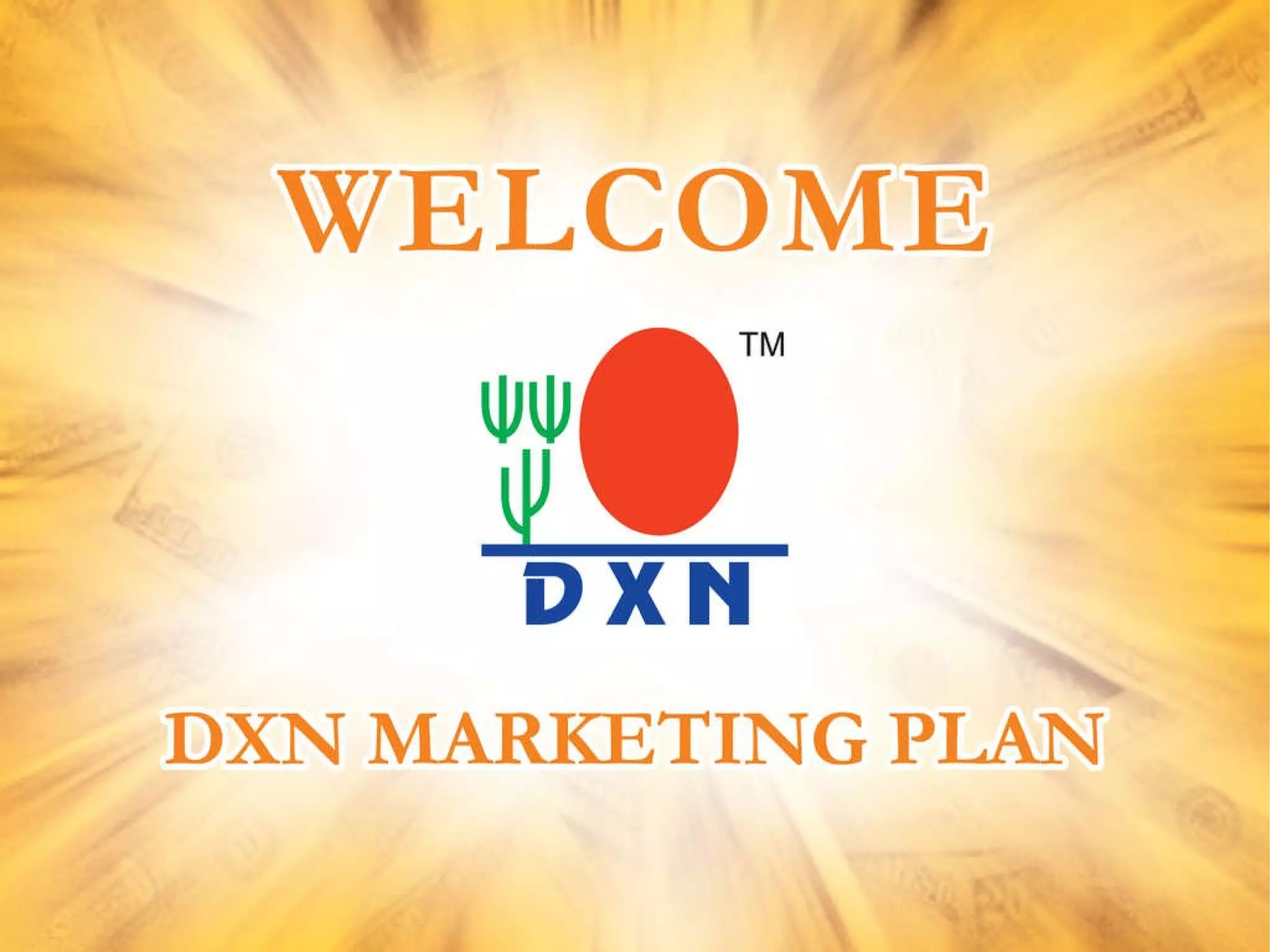 DXN business plan explained - DXN маркетинговый план | PPT