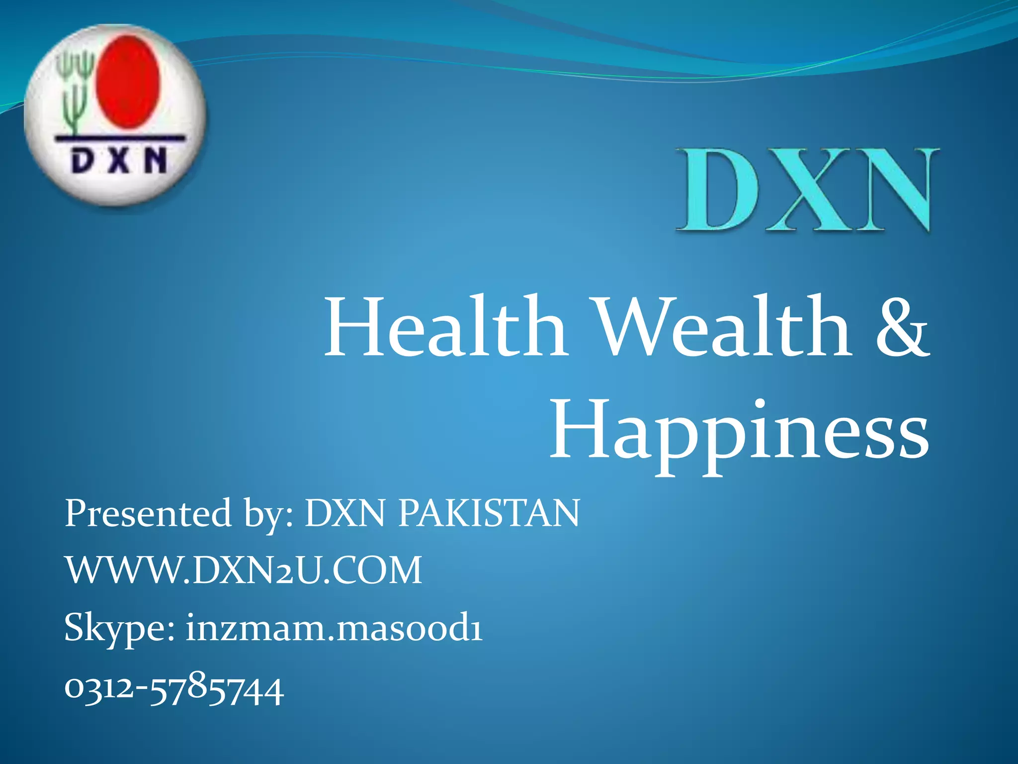 Dxn presentation | PPTX | Herbs and Supplements | Alternative Medicine
