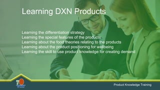 DXN products training: basic knowledge about DXN products | PDF