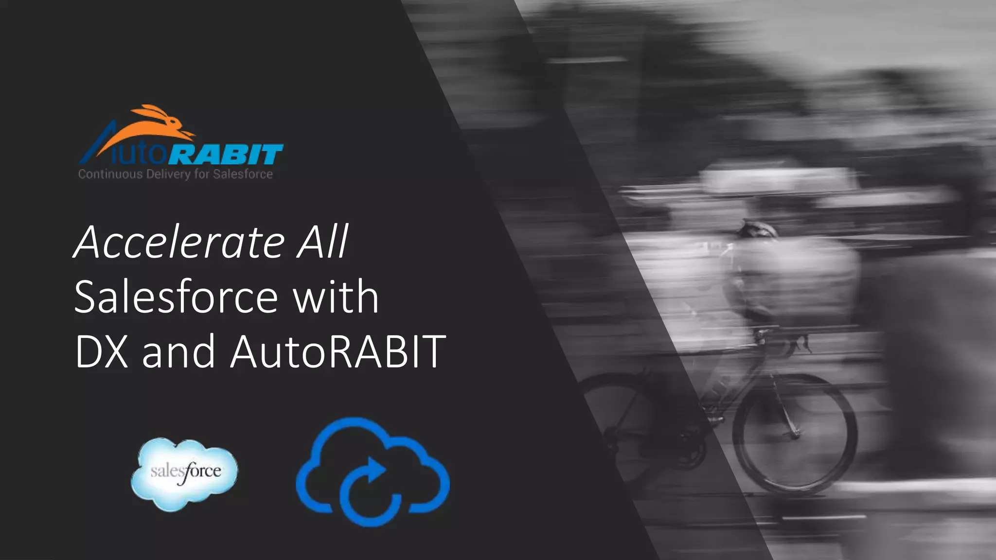 AutoRABIT solution for Salesforce DX / Agile dev on SFDC & Force.com | PPTX