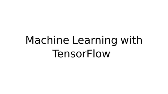 DyCode Engineering - Machine Learning with TensorFlow | PPT