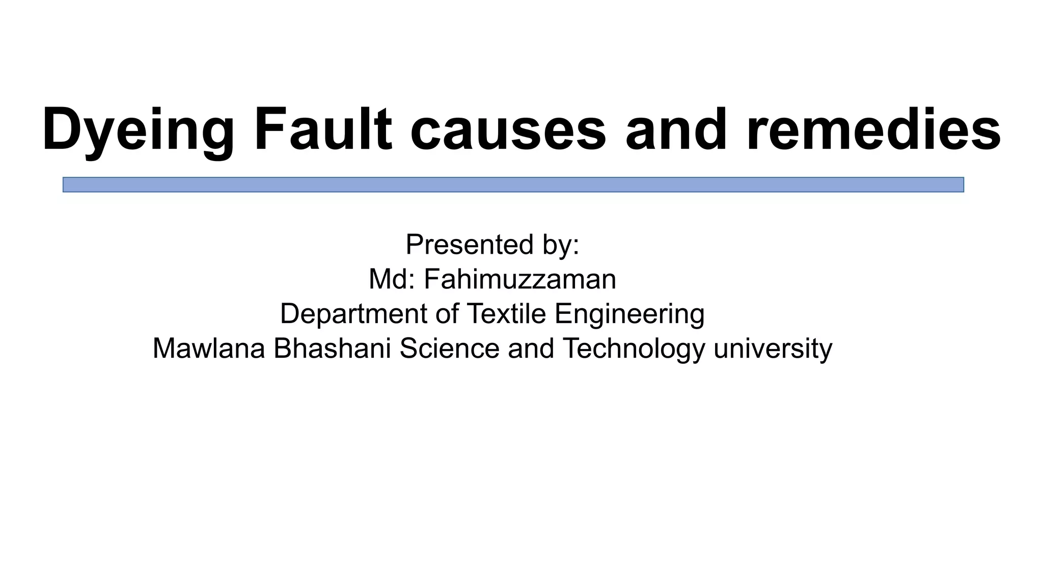 Dyeing fault causes and remedies | PPTX