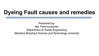 Dyeing fault causes and remedies | PPTX