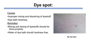 Dyeing fault causes and remedies | PPTX