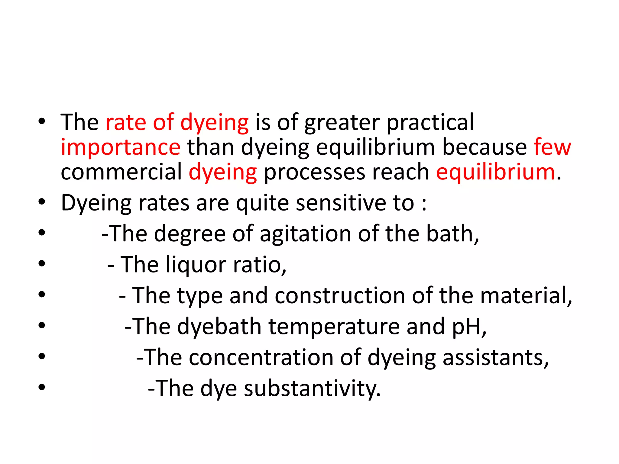 Dyeing kinetics, (diffusion, pore model, free volume model) | PPTX