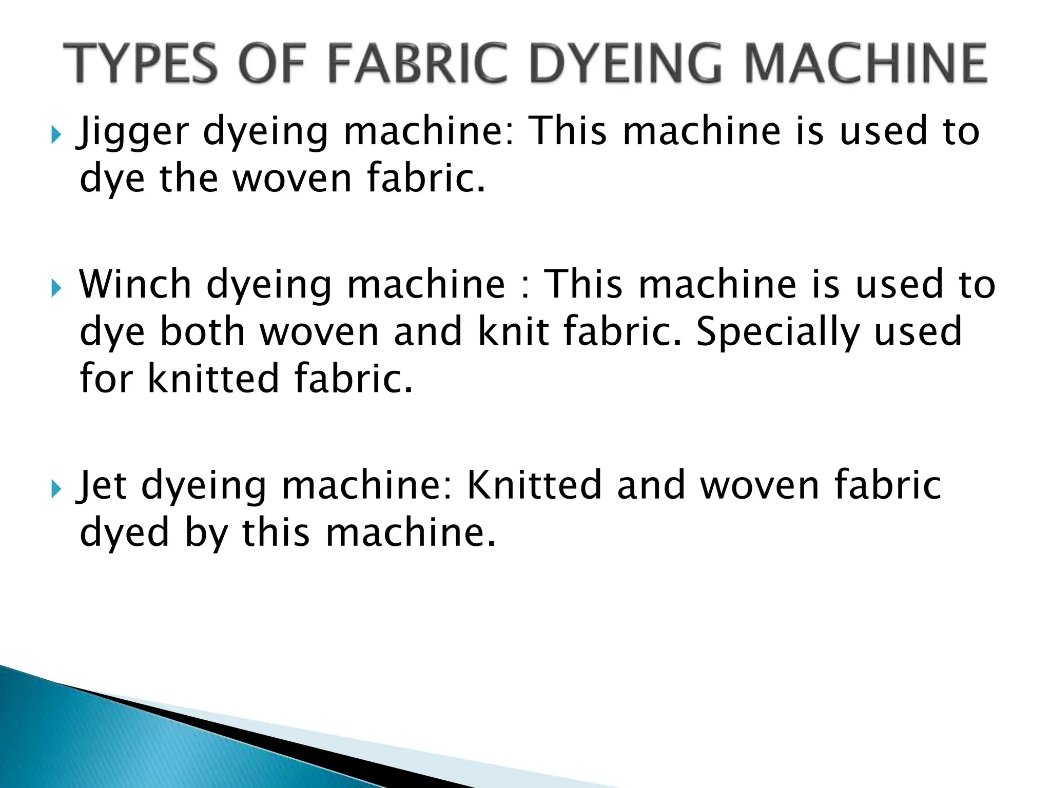 Dyeing Machineries, Textile Wet process engineering dyeing m/c | PPTX