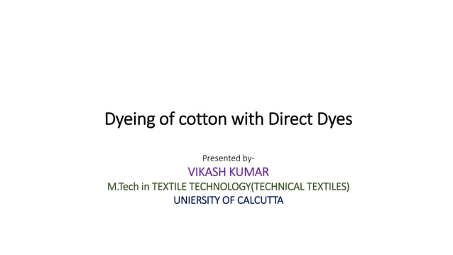 Dyeing of cotton with Direct Dyes.pptx