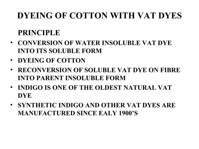 Dyeing of cotton with vat dyes | PPT